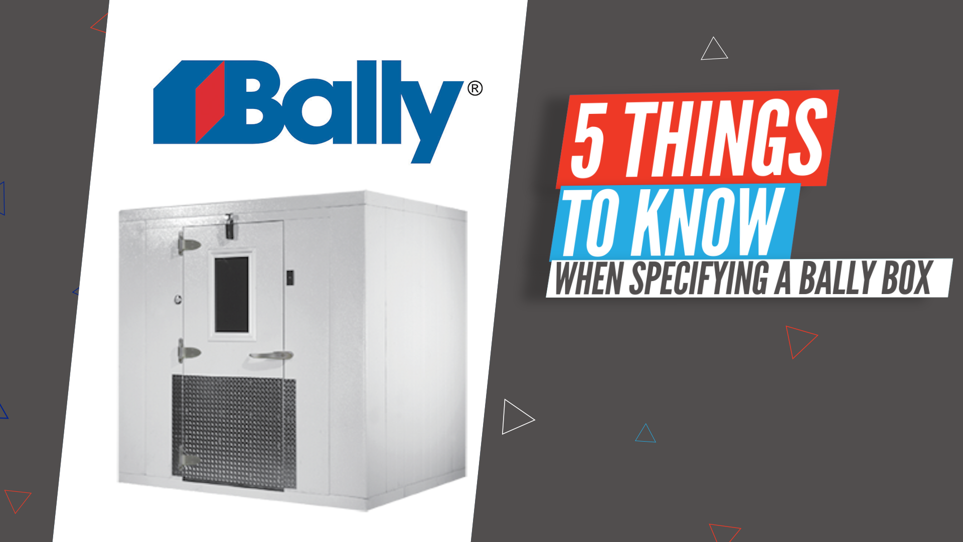 5 Things to Know When Specifying a Bally Refrigerated Box